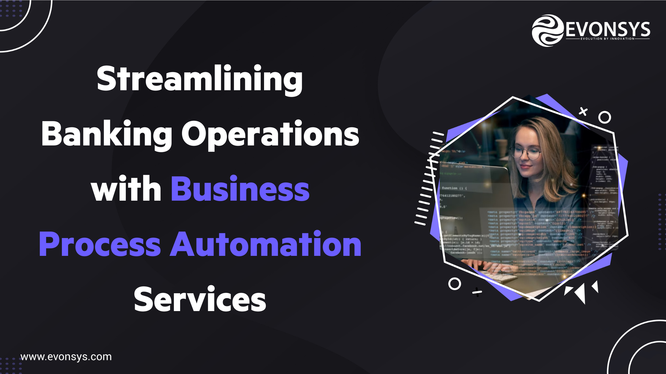 Streamlining Banking Operations With Business Process Automation Services